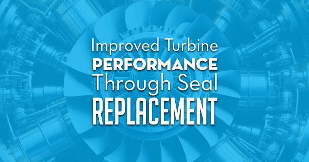 Improved Turbine Performance through Seal Replacement | Allied Power Group