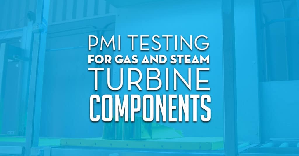 How to Use PMI Testing for Gas and Steam Turbine Components | Allied ...